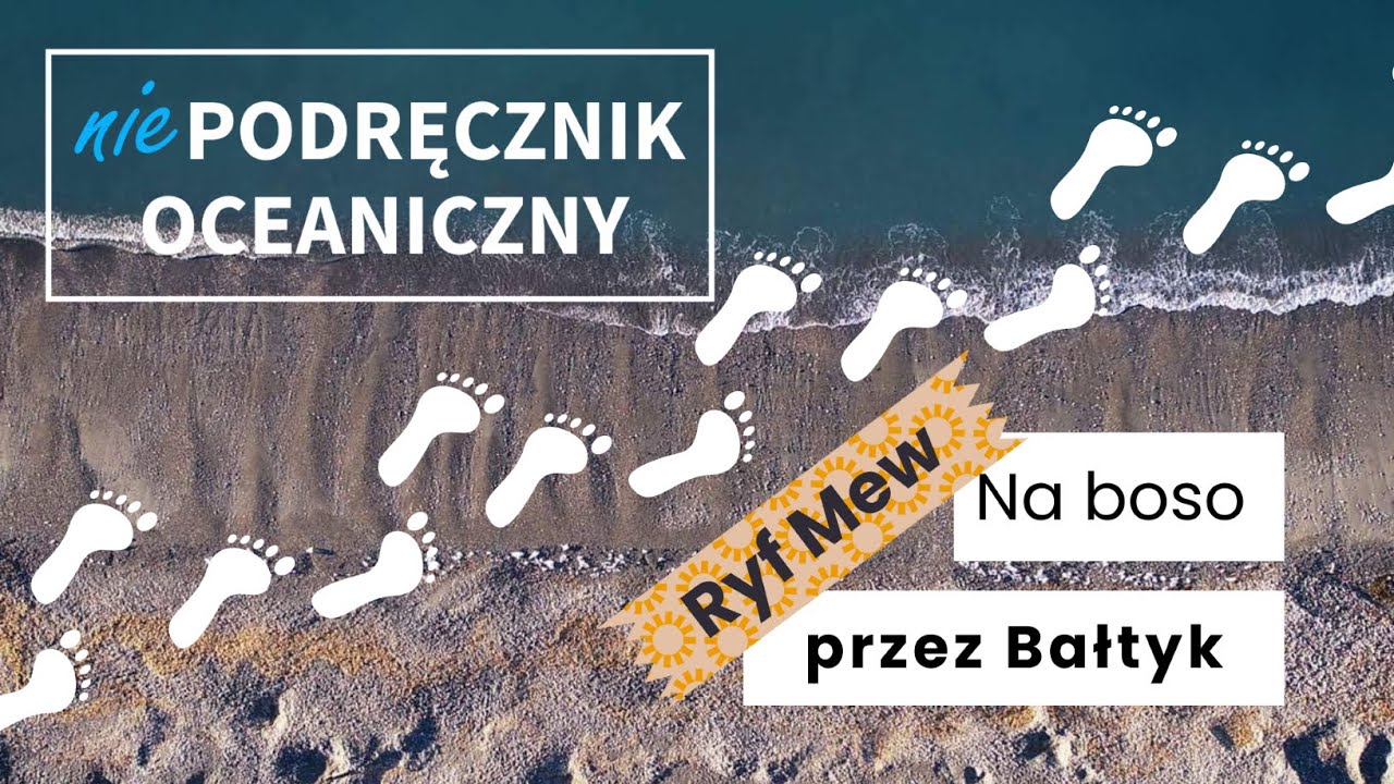 ODC. 176: Na boso przez Bałtyk - Ryf Mew - OCEAN LITERACY